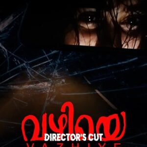 Vazhiye: The Trail (Director's Cut)