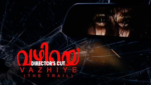 Vazhiye: The Trail (Director's Cut)