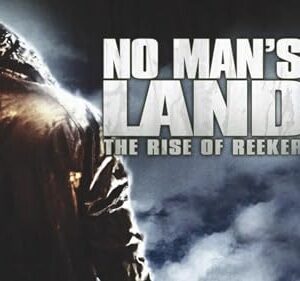 No Man's Land: Rise of the Reeker