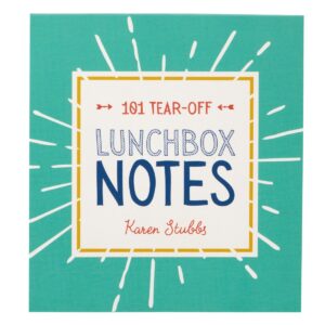 101 tear-off lunchbox notes, inspirational quotes and encouragement for kids, space to write personal message