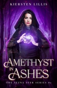 amethyst in ashes (the sezna seer series)