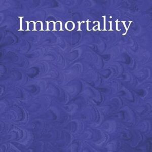 Immortality