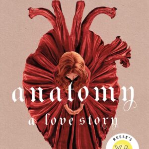 Anatomy: A Love Story (The Anatomy Duology, 1)