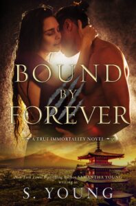 bound by forever (true immortality book 3)