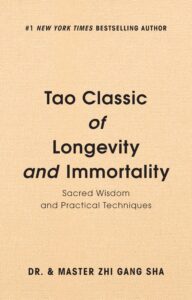 tao classic of longevity and immortality: sacred wisdom and practical techniques