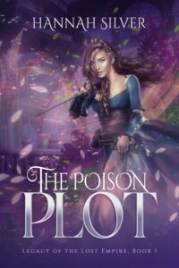 the poison plot (legacy of the lost empire book 1)