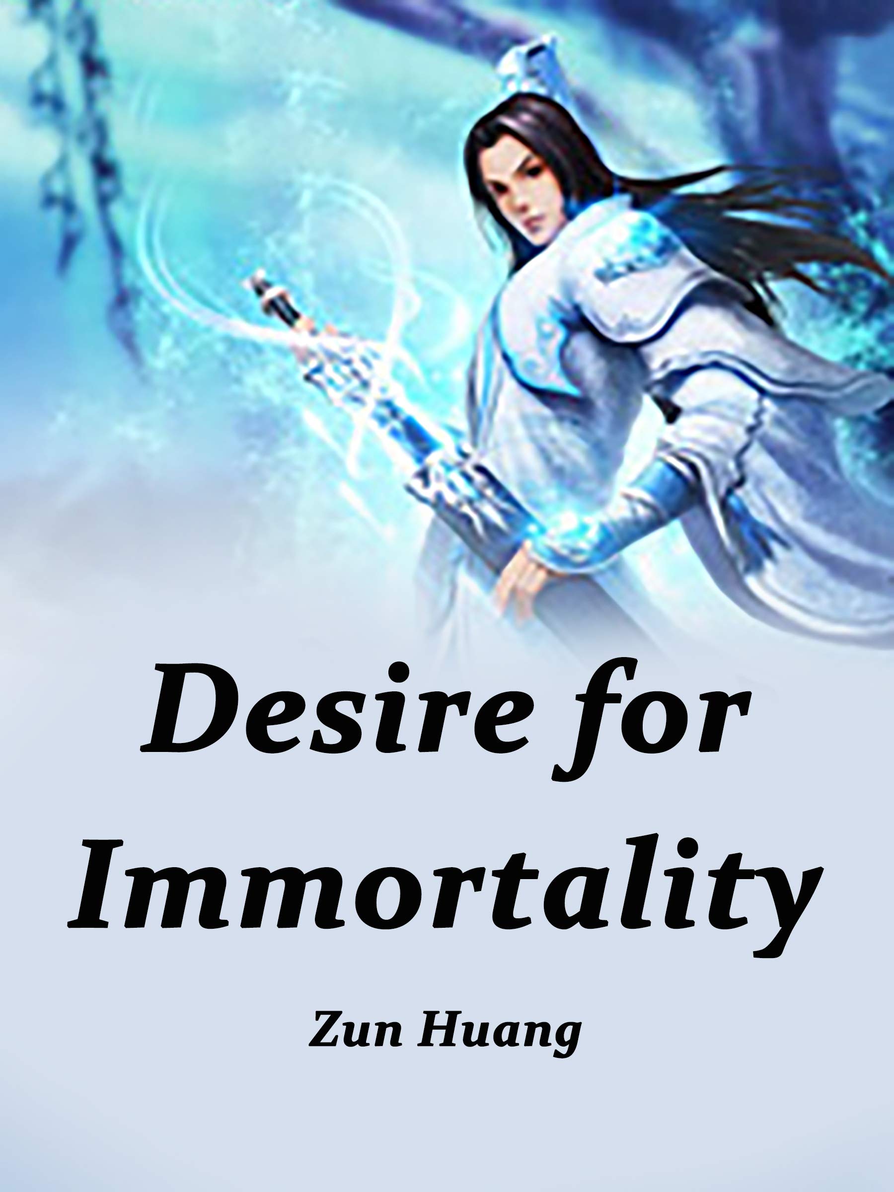 Desire for Immortality: Volume 1