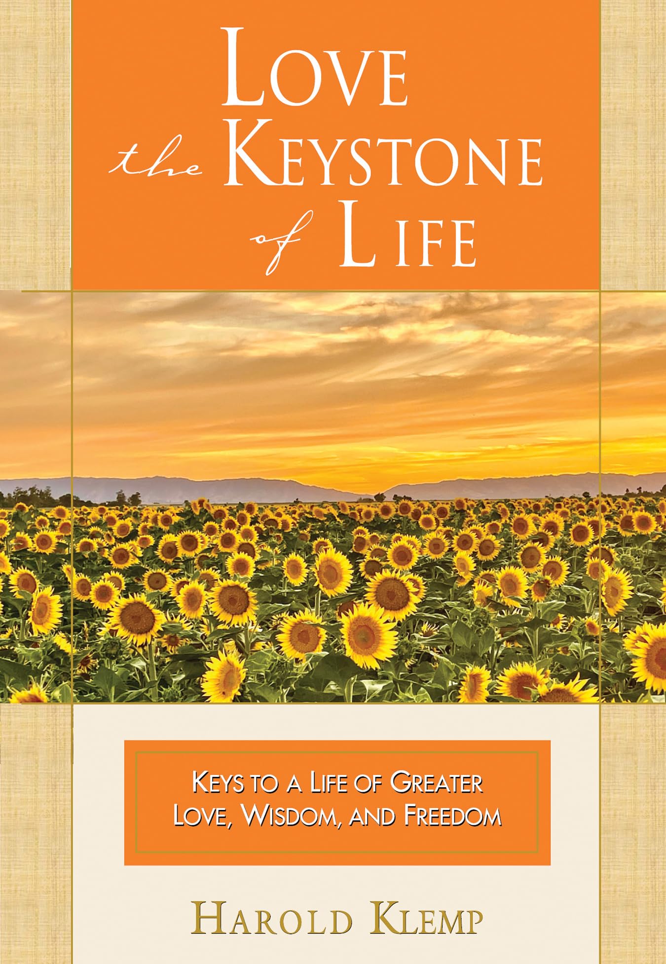 Love–The Keystone of Life (Immortality of Soul Series)