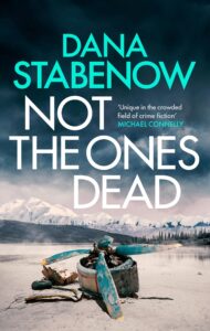 not the ones dead (a kate shugak investigation book 23)