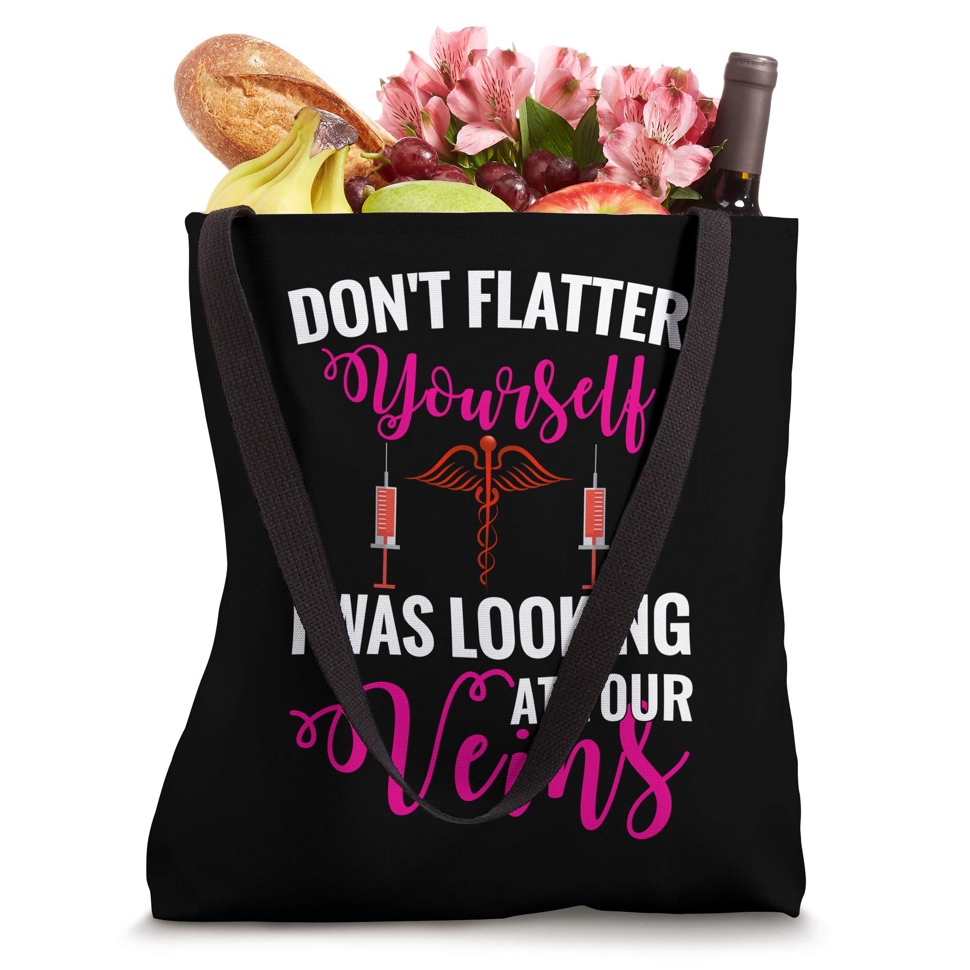 Don't Flatter Yourself Phlebotomist Phlebotomy Funny Tote Bag