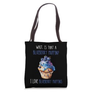 wait is that a blueberry muffin healthy fruit berry garden tote bag