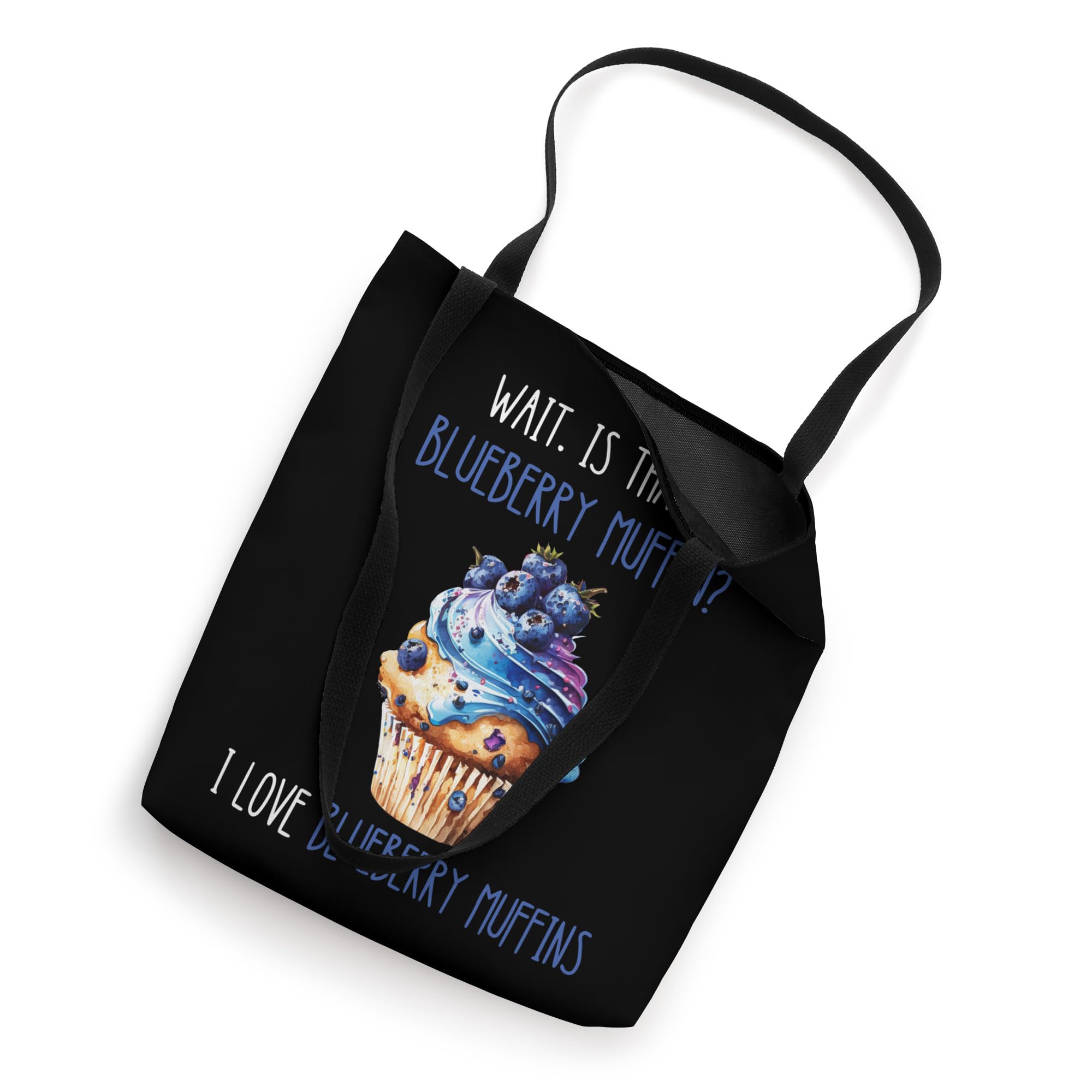 Wait Is That A Blueberry Muffin Healthy Fruit Berry Garden Tote Bag