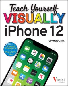 teach yourself visually iphone 12: 12 pro, and 12 pro max