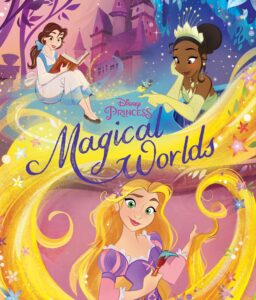 disney princess: magical worlds