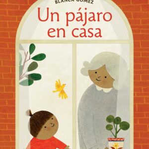 Un pájaro en casa (Bird House Spanish edition)