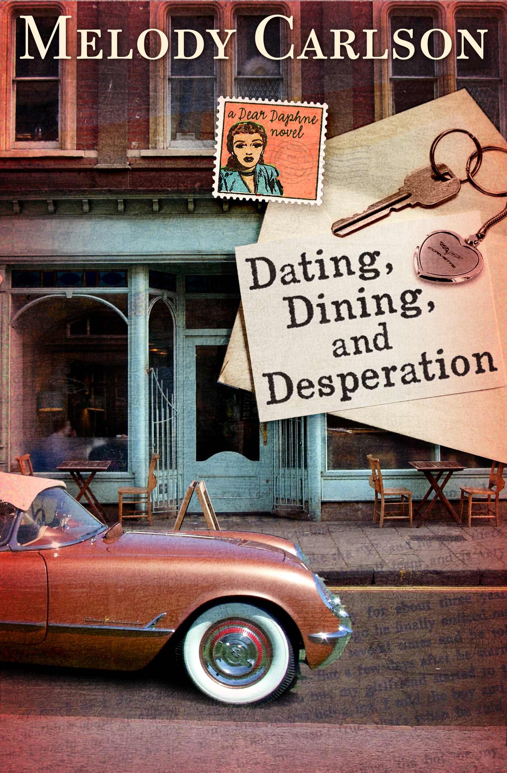 Dating, Dining, and Desperation (A Dear Daphne Novel)