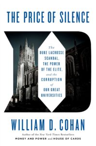 the price of silence: the duke lacrosse scandal, the power of the elite, and the corruption of our great universities