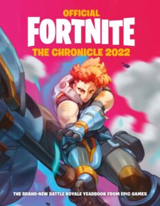 fortnite (official): the chronicle 2022 (official fortnite books)