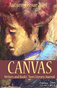 canvas: autumn 2014 (canvas teen literary journal)