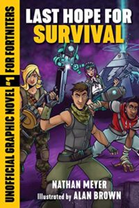 last hope for survival: unofficial graphic novel #1 for fortniters (1) (storm shield)