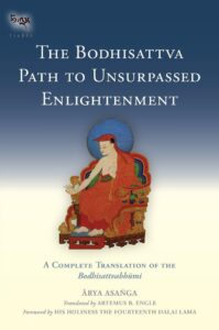 the bodhisattva path to unsurpassed enlightenment: a complete translation of the bodhisattvabhumi (tsadra)