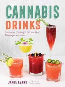 cannabis drinks: secrets to crafting cbd and thc beverages at home