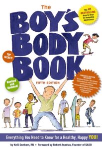 the boy's body book (fifth edition): everything you need to know for growing up! (boys & girls body books)