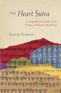 the heart sutra: a comprehensive guide to the classic of mahayana buddhism