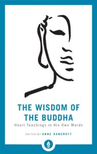 the wisdom of the buddha: heart teachings in his own words (shambhala pocket library)