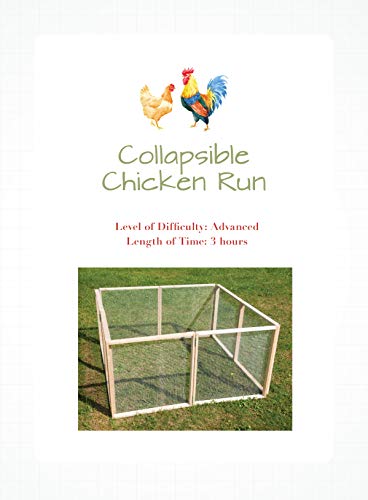 Chicken DIY: 20 Fun-to-Make Projects for Happy and Healthy Chickens (CompanionHouse Books) Coops, Ramps, Roosts, Nest Boxes, Feeders, Waterers, and More, with Materials Lists; plus Bonus Egg Recipes