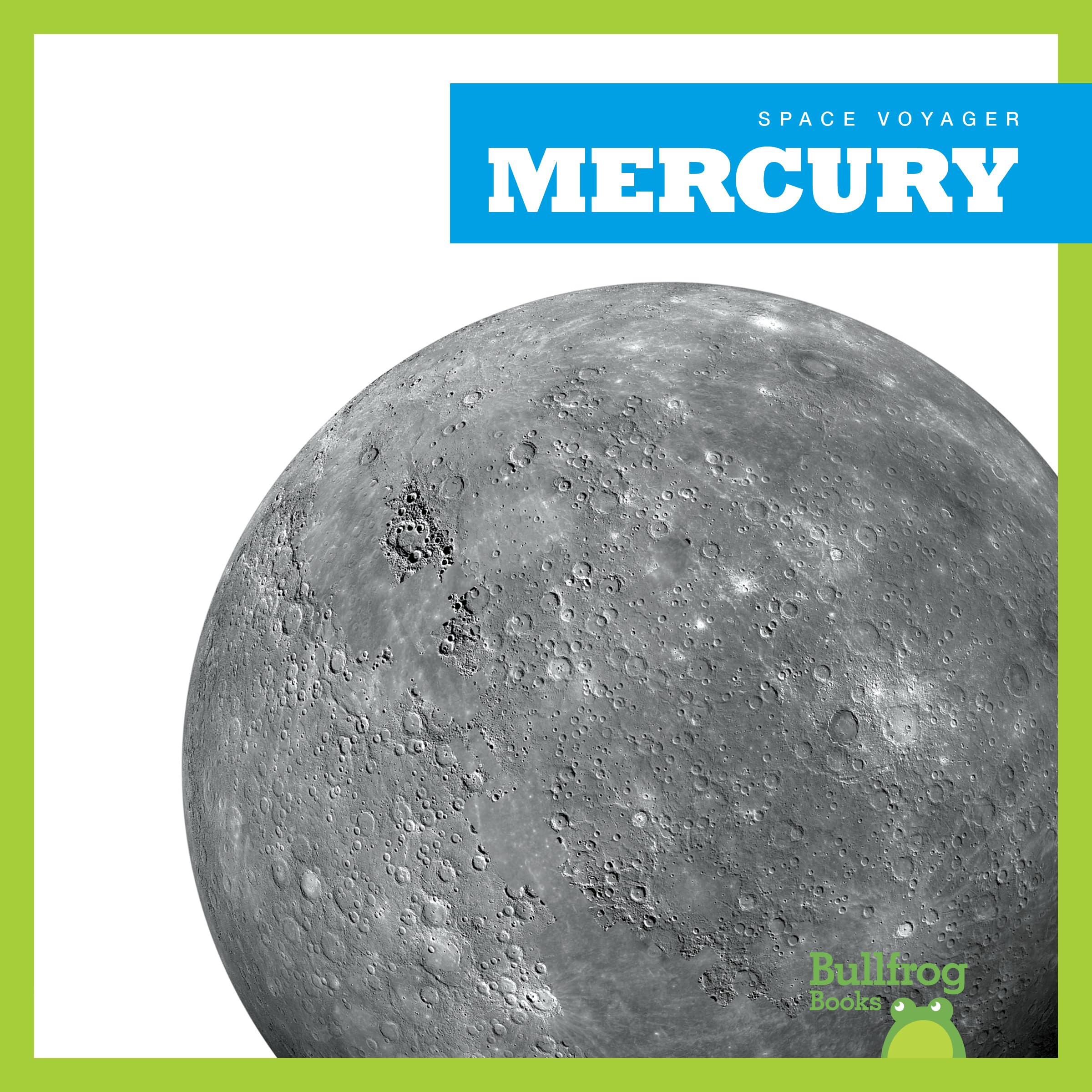 Mercury (Bullfrog Books: Space Voyager)