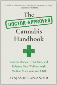 the doctor-approved cannabis handbook: reverse disease, treat pain, and enhance your wellness with medical marijuana and cbd