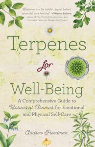 terpenes for well-being: a comprehensive guide to botanical aromas for emotional and physical self-care (natural herbal remedies aromatherapy guide)