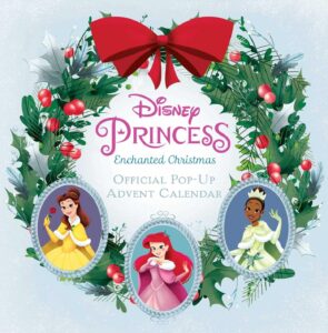 disney princess: enchanted christmas: official pop-up advent calendar