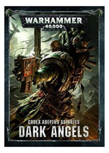 warhammer 40,000 codex adeptus astartes: dark angels (8th edition)