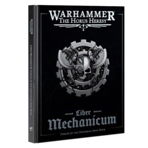 warhammer horus heresy - forces of the omnissiah army book - liber mechanicum