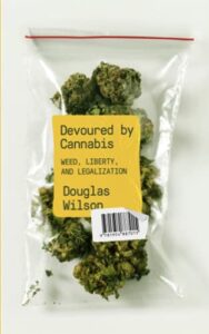 devoured by cannabis: weed, liberty, and legalization