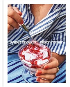 sweet enough: a dessert cookbook