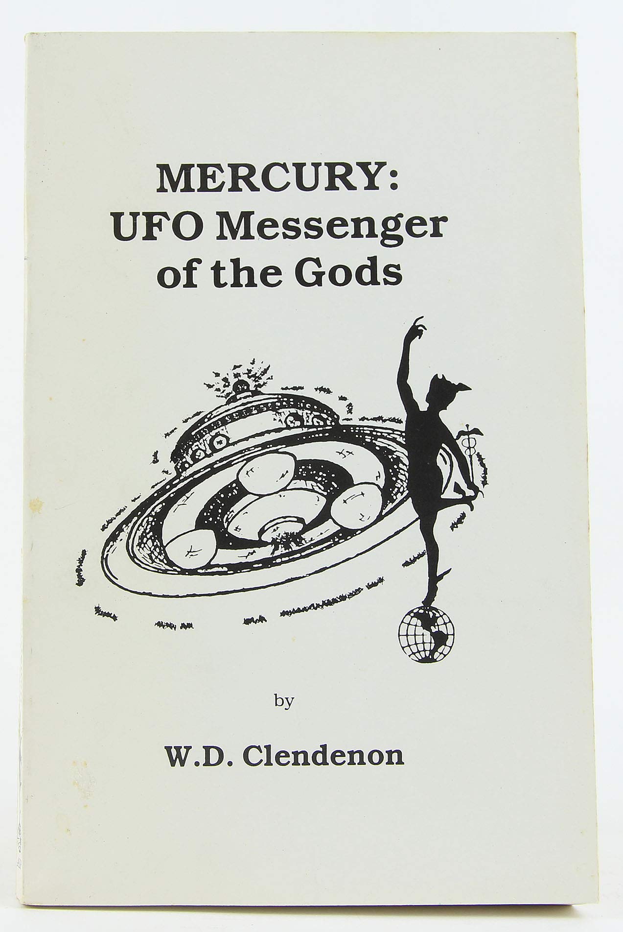 Mercury: Ufo Messenger of the Gods