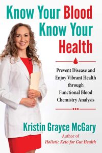 know your blood, know your health: prevent disease and enjoy vibrant health through functional blood chemistry analysis