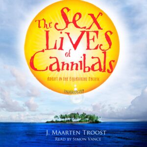 the sex lives of cannibals: adrift in the equatorial pacific