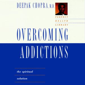 overcoming addictions: the spiritual solution