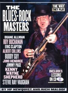 the blues-rock masters: the way they play (way they play series)