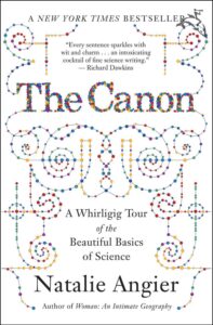 the canon: a whirligig tour of the beautiful basics of science