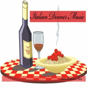 italian dinner party music