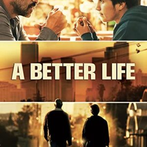 A Better Life