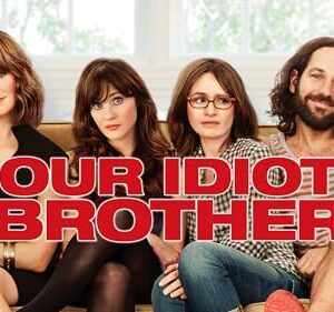 Our Idiot Brother