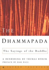 the dhammapada: the sayings of the buddha (sacred teachings)