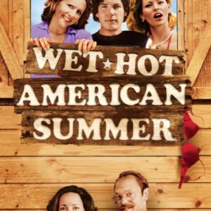 Wet Hot American Summer