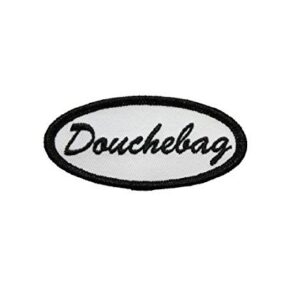 Douchebag Name Tag Patch Badge Novelty Symbol Sign Embroidered Iron On Applique